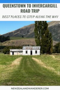 Queenstown to Invercargill: 10 BEST Places to Stop Along the Way